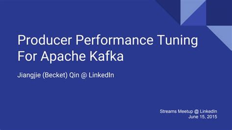 Producer Performance Tuning For Apache Kafka Pdf
