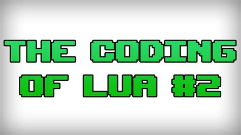 How To Learn Lua Beginner Series 2 Variables Types Youtube