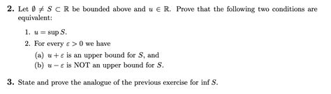solved 2 let ∅ s⊂r be bounded above and u∈r prove that
