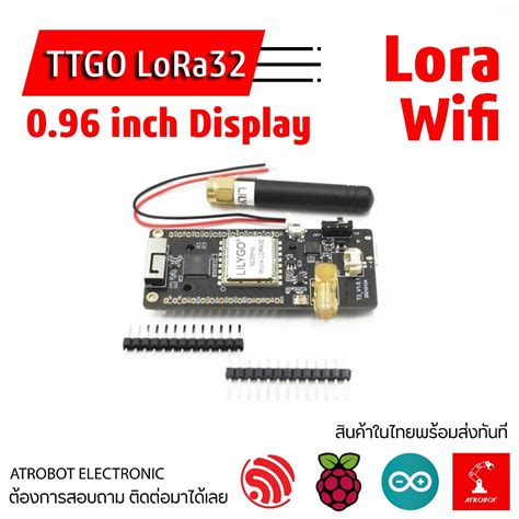 Ttgo Lora32 Esp32 V1 6 บอร์ดพัฒนาพร้อมจอ Lcd 0 96 Inch Wifi Bluetooth Sma Ip5306 868mhz 915mhz