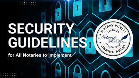 Security Guidelines For All Notaries To Implement Notary2pro