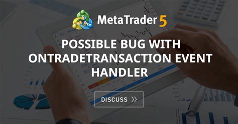 Possible Bug With Ontradetransaction Event Handler Carry Trade