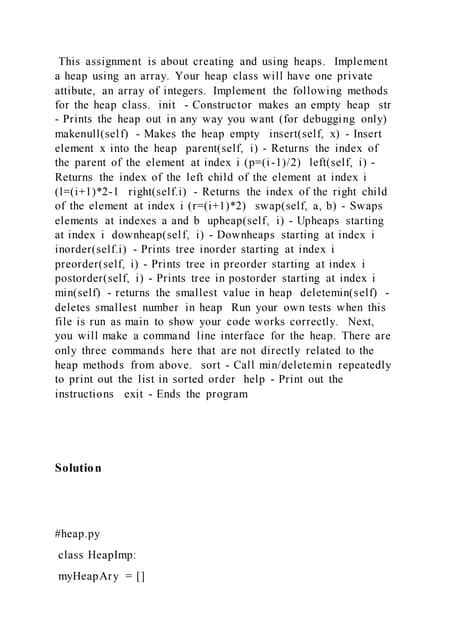 This Assignment Is About Creating And Using Heaps Implement A Heap Docx