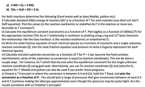Solved A 2 No O2 2 No2 B Ch4 H2o Co 3 H2 For Both Reactions Determine The