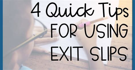 4 Quick Tips For Using Exit Slips In The Classroom Think Grow Giggle