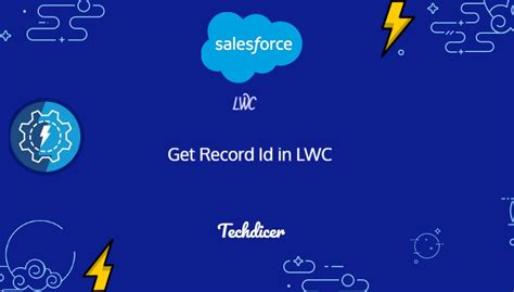 Get Record Id In LWC Techdicer