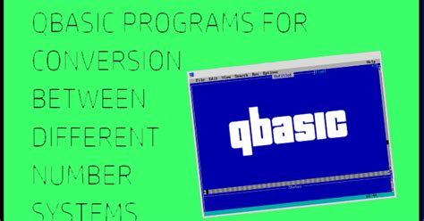 QUICK BASIC Conversion Of Decimal Numbers Into Other Number System And Vice Versa