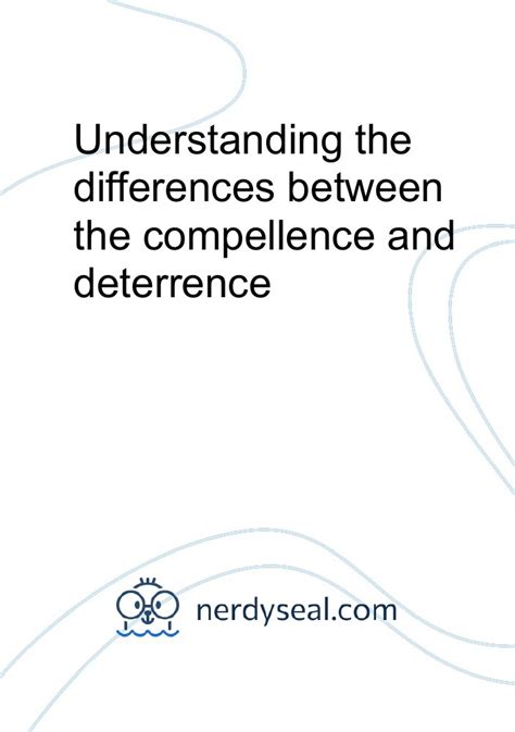 Understanding The Differences Between The Compellence And Deterrence 1607 Words Nerdyseal