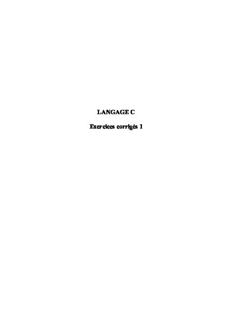 Le Langage C Exercices Et Corrections Télécharger Cours Informatique En Pdf