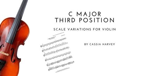 Free Violin Technique C Major Third Position Scale Variations C Harvey Publications