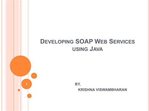 Developing Soap Web Services Using Java Pptx