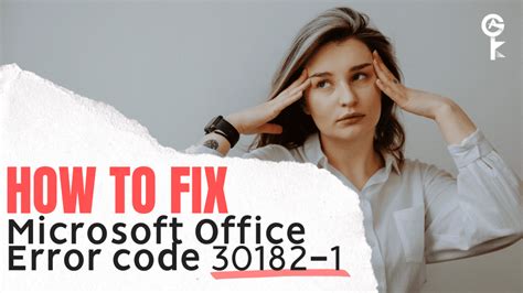 How To Fix Microsoft Office Error Code 30182 1
