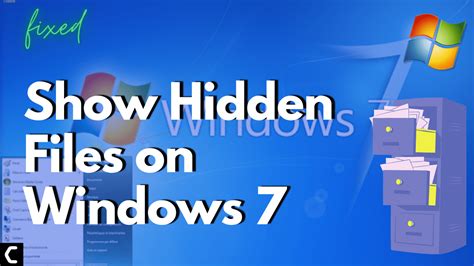 Show Hidden Files On Windows 7 Best And Easy Guide 2025
