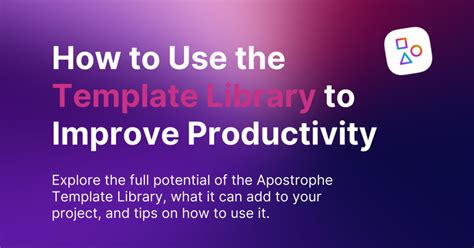 How To Use Apostrophes Template Library To Improve Productivity