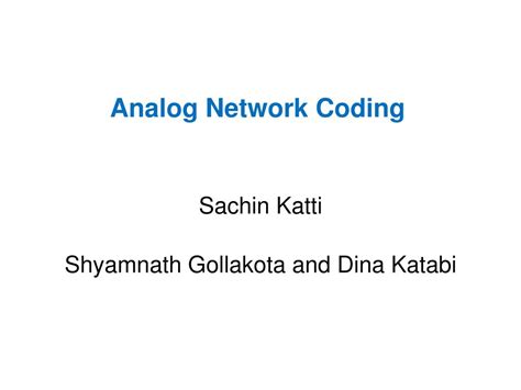 Ppt Analog Network Coding Powerpoint Presentation Free Download Id288480