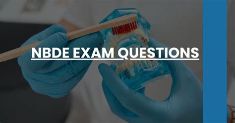 Nbde Exam Questions Dental Hygienist 101
