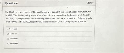 Solved Question 4 N2 Pts Nfor 2008 The Gross Margin Of