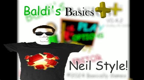 Trying Neil Style In Baldis Basics Plus Youtube
