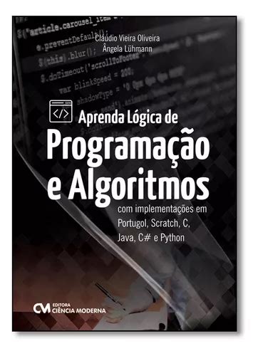 Aprenda Lógica De Programação E Algoritmos Com Implementa De Cláudio Luís Vieira Oliveira