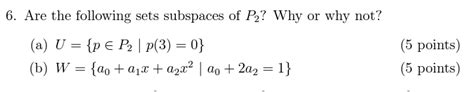 solved 6 are the following sets subspaces of p2 why or