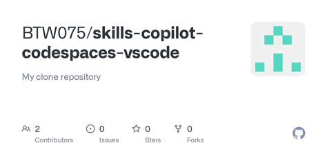 GitHub BTW075 Skills Copilot Codespaces Vscode My Clone Repository
