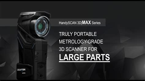 Unboxing And Getting Started With Creaforms New Handyscan 3d Max Series Youtube