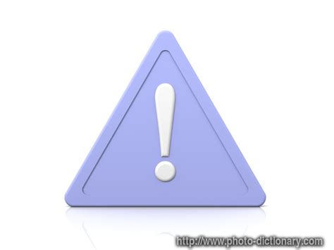 Warning Sign Photopicture Definition At Photo Dictionary Warning