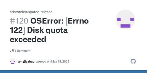 oserror [errno 122] disk quota exceeded · issue 120 · aristoteleo