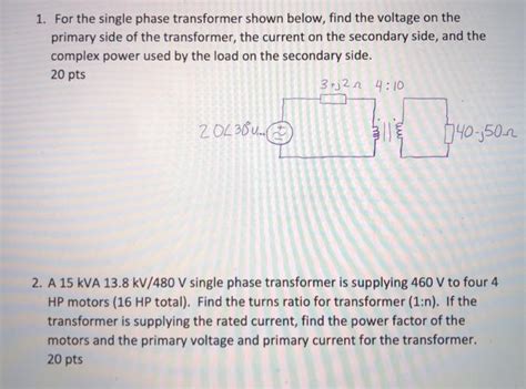Solved For The Single Phase Transformer Shown Below Find Chegg