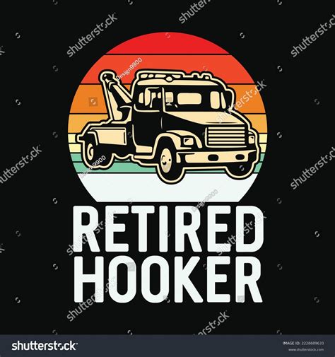 Tow Truck Driver Operator T Retired Stock Vector Royalty Free