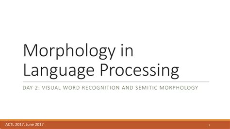 Morphology In Language Processing Day 2 Visual Word Recognition And Semitic Morphology Docslib