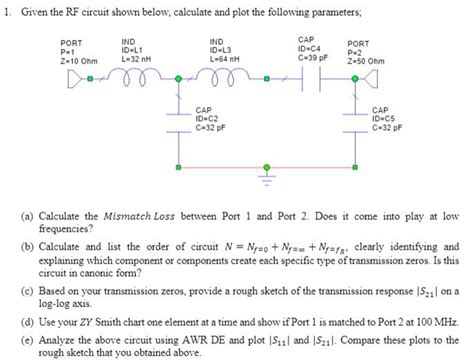 Solved 1 Given The RF Circuit Shown Below Calculate And Chegg Com