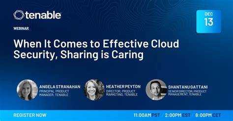 网络研讨会： When It Comes To Effective Cloud Security Sharing Is Caring Tenable®
