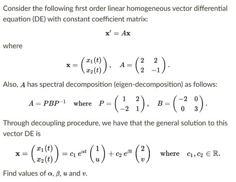 Consider The Following First Order Linear Homogeneous Vector Differential Equation De With