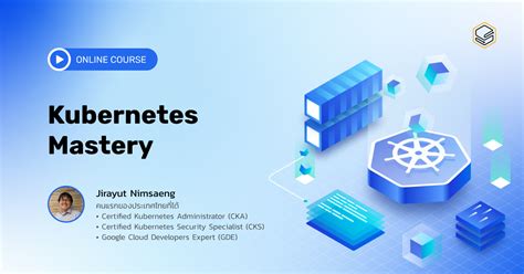 Kubernetes Mastery คอร์สเรียนออนไลน์ Skooldio