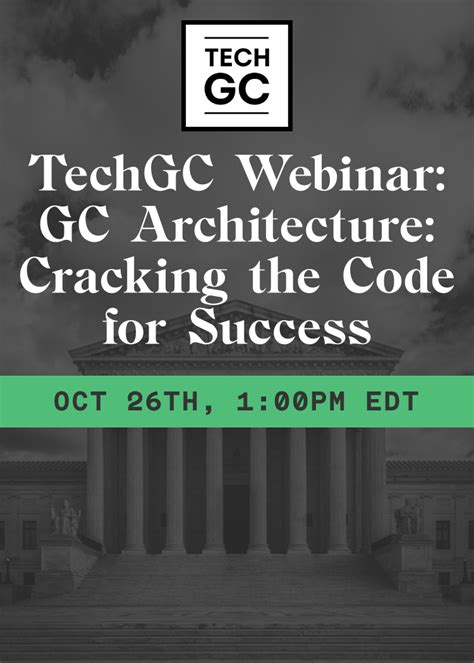 TechGC Webinar GC Architecture Cracking The Code For Success