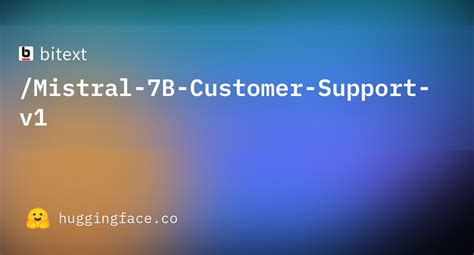 Bitextmistral 7b Customer Support V1 At Main