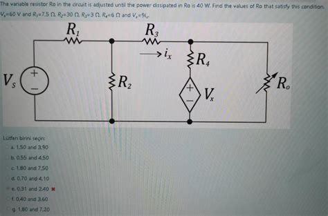 Solved The Variable Resistor Ro In The Circuit Is Adjusted Chegg Com
