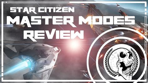 Star Citizen Master Modes Honest Review R Starcitizen