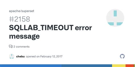 Sqllabtimeout Error Message · Issue 2158 · Apachesuperset · Github
