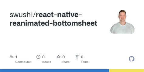 Github Swushi React Native Reanimated Bottomsheet