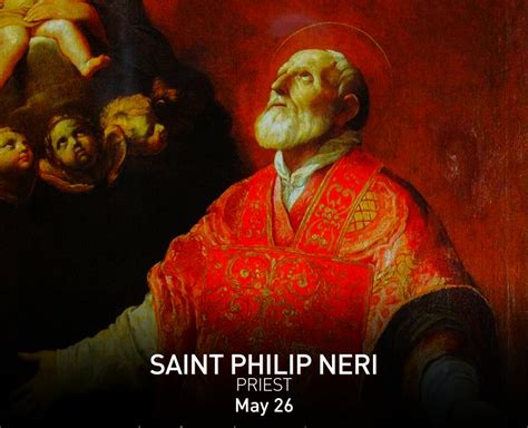 Novena To St Philip Neri And Powerful Prayers To Share Honoring The
