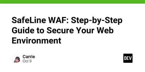 Safeline Waf Step By Step Guide To Secure Your Web Environment Dev Community