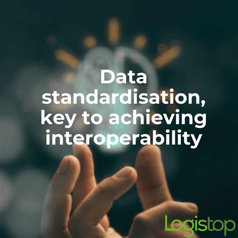 Data Standardisation Key To Achieving Interoperability Logistop
