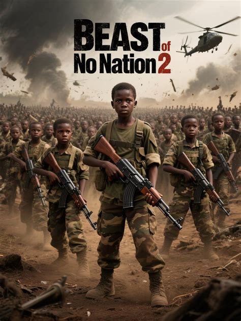 Movie 🎬 Beasts Of No Nation 2 2025 👉 Movie More Movie