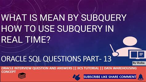 Oracle Sql Interview Question And Answer What Is Mean By Subquery How To