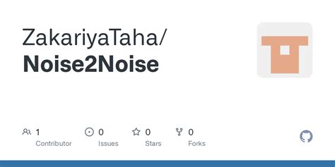 GitHub ZakariyaTaha Noise2Noise