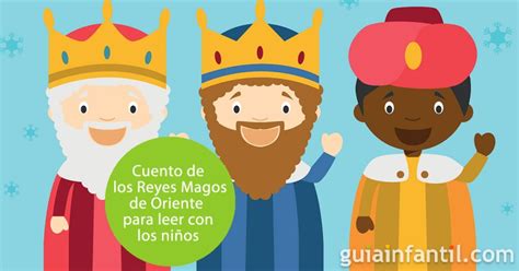 Cuento De Los Reyes Magos De Oriente Para Niños