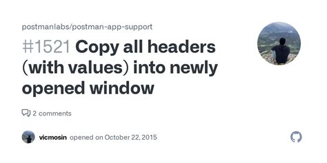 Copy All Headers With Values Into Newly Opened Window · Issue 1521