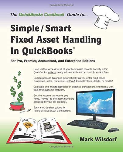 Simple Smart Fixed Asset Handling In QuickBooks For Pro Premier Accountant And Enterprise